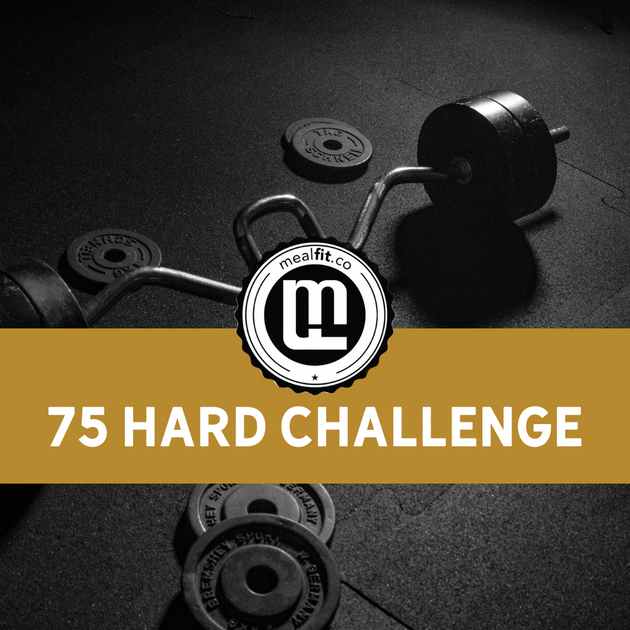 My Experience With the 75 Hard – MealFit